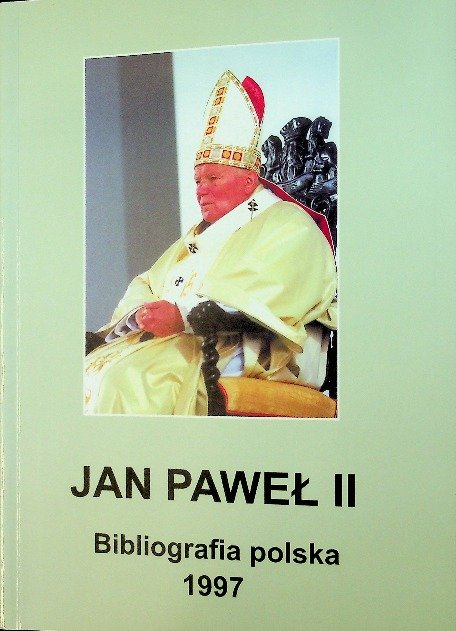 Jan Paweł II Bibliografia polska 1997 - W opisie | Książka w Empik