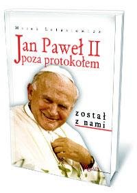 Jan Paweł II Poza Protokołem - Latasiewicz Marek | Książka w Empik