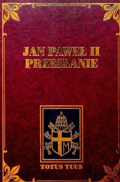 Jan Paweł II Przesłanie - Jan Paweł II | Książka w Empik