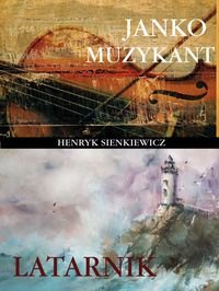 Janko Muzykant / Latarnik - Sienkiewicz Henryk | Książka w Empik