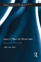 Japan's New Left Movements: Legacies for Civil Society - Ando Takemasa ...