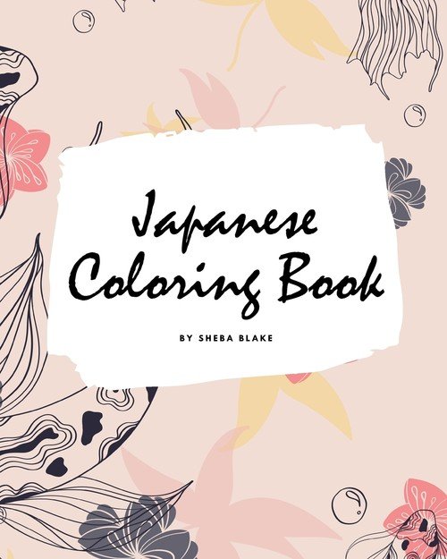 Japanese Coloring Book for Adults (8x10 Coloring Book / Activity Book ...