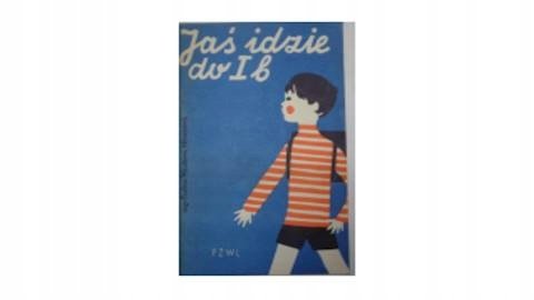 Jaś idzie do I B - Opracowanie zbiorowe | Książka w Empik