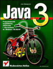Java 3. Programowanie współbieżne, obiektowe i zdarzeniowe - Bielecki ...