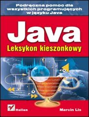 Java. Leksykon kieszonkowy - Lis Marcin | Książka w Empik
