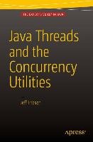Java Threads and the Concurrency Utilities - Friesen Jeff | Książka w Empik