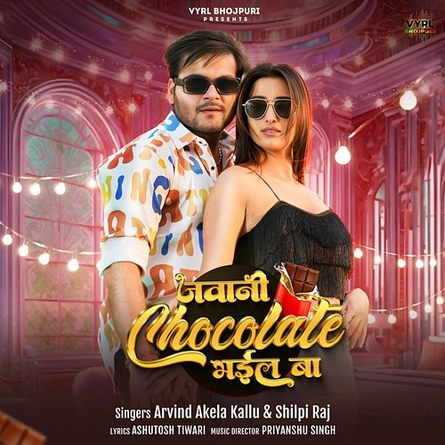 Jawani Chocolate Bhail Ba - Arvind Akela Kallu | Muzyka, mp3 Sklep ...