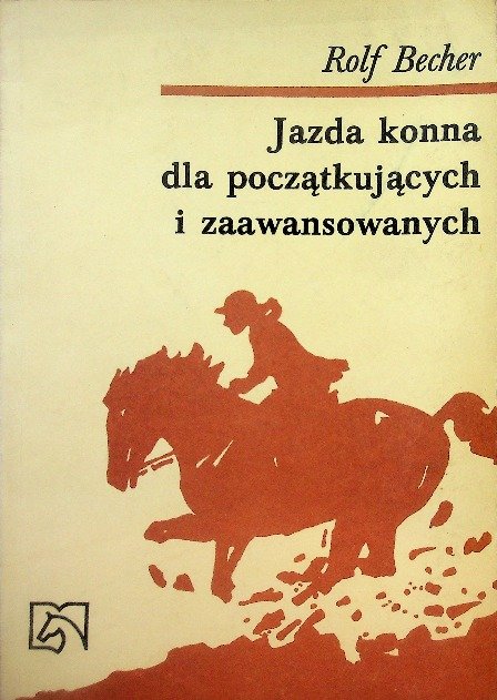 Jazda konna dla początkujących i zaawansowanych - Opracowanie zbiorowe ...