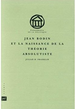 Jean Bodin Et la naissance de la theorie absolutiste - | Książka w Empik