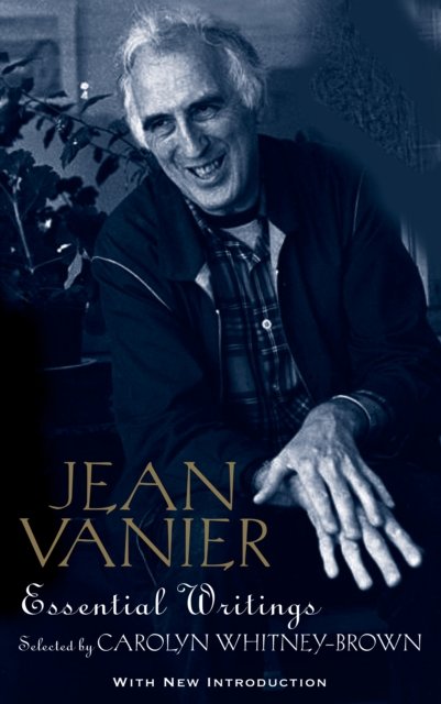 Jean Vanier. Essential Writings - Vanier Jean | Książka w Empik