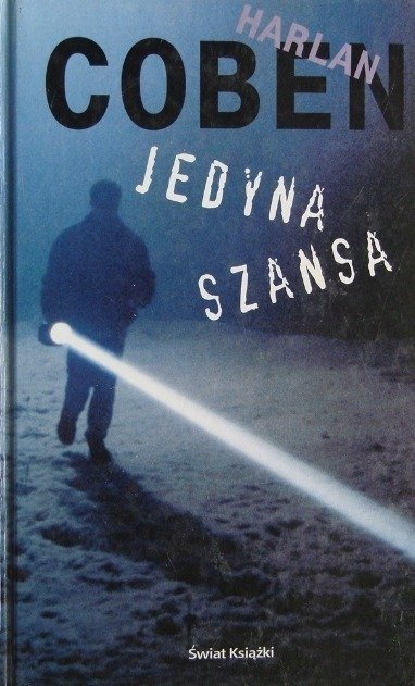 Jedyna szansa - Coben Harlan | Książka w Empik