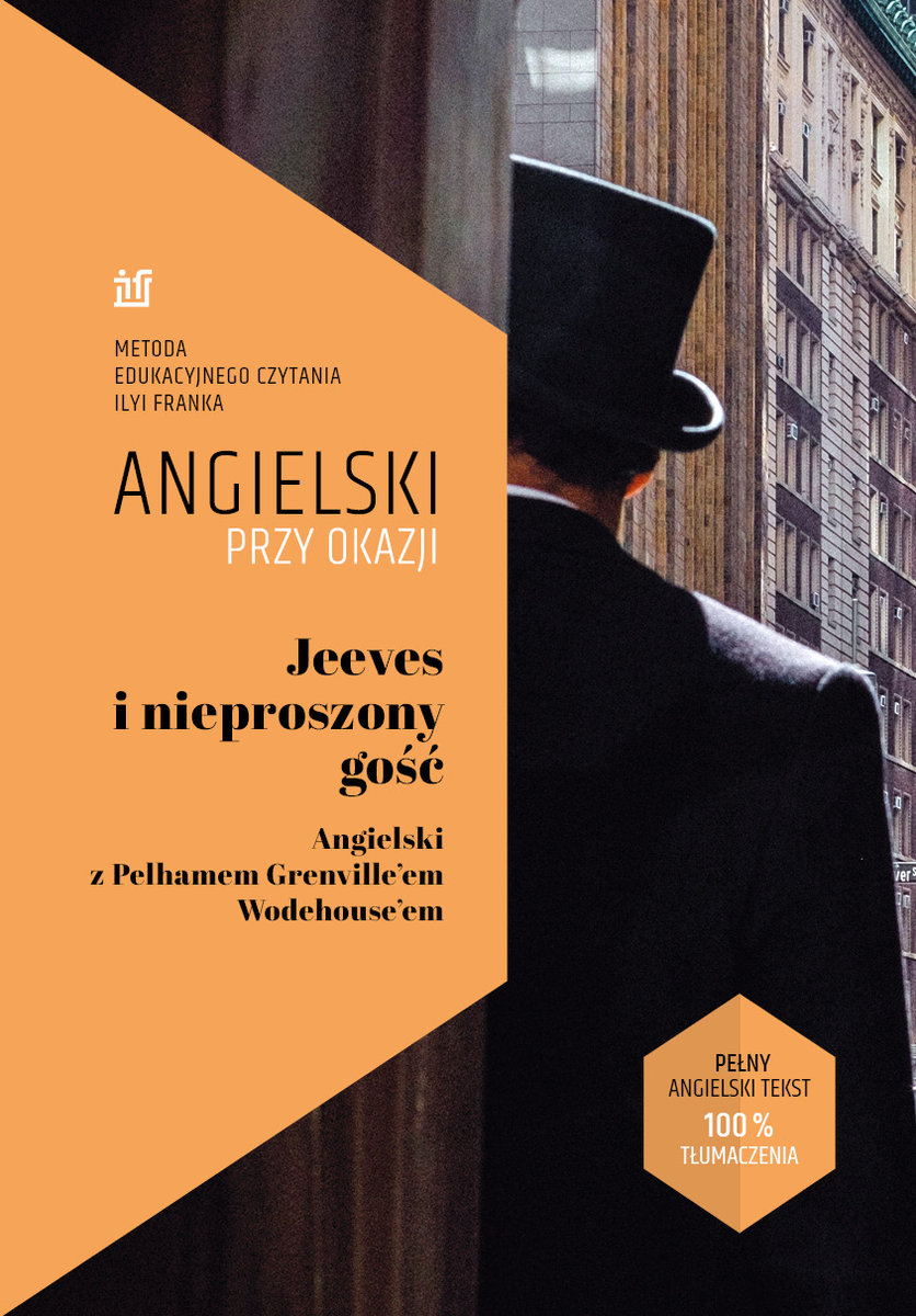 Jeeves i nieproszony gość. Angielski z Pelhamem Grenville’em Wodehouse ...