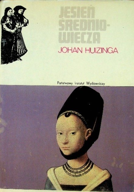 Jesień Średniowiecza - Huizinga Johan | Książka w Empik