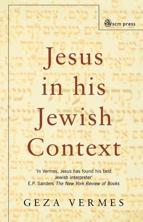 Jesus in his Jewish Context - Vermes Geza | Książka w Empik