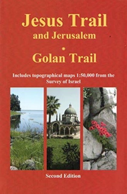 Jesus Trail & Jerusalem - The Golan Trail: Two trails in one ultralight ...
