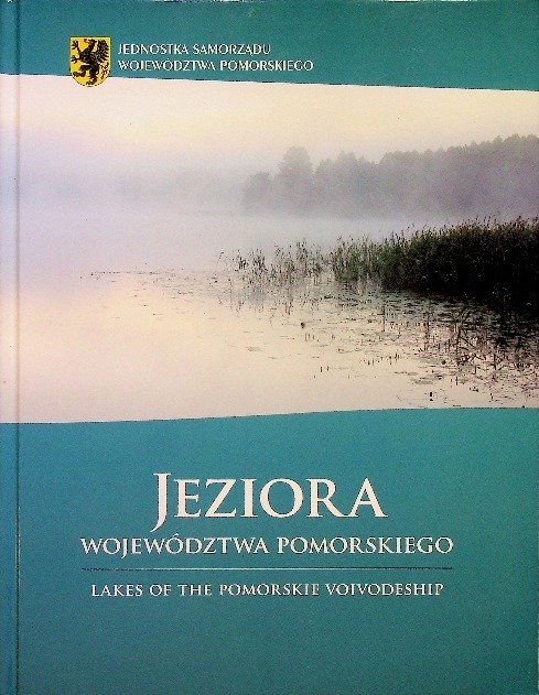 Jeziora Województwa Pomorskiego - Opracowanie zbiorowe | Książka w Empik