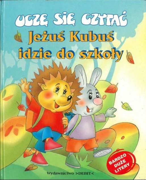Jeżuś. Kubuś idzie do szkoły - Opracowanie zbiorowe | Książka w Empik