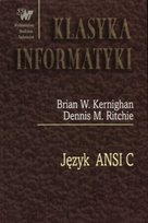Język ANSI C. Programowanie - Ritchie Dennis M. | Książka w Empik