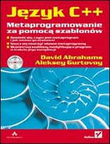 Język C++. Metaprogramowanie za pomocą szablonów - Abrahams David | Książka w Empik
