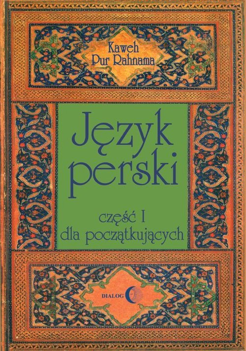 Język perski. Część 1. Dla początkujących - Pur Rahnama Kaweh | Książka ...