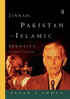 Jinnah, Pakistan and Islamic Identity: The Search for Saladin - Ahmed ...