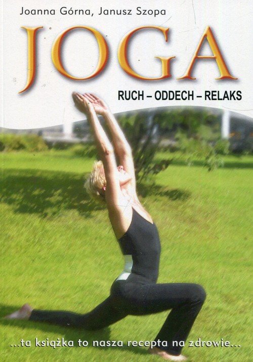 Joga ruch oddech relaks - Szopa Janusz | Książka w Empik