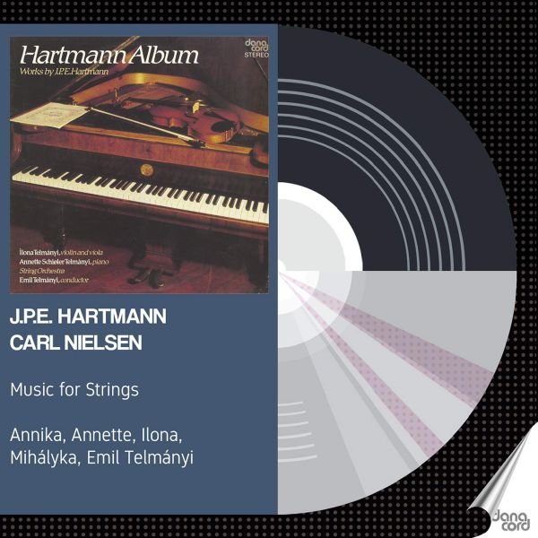 Johan Peter Emilius Hartmann / Carl Nielsen Music For Strings - Various ...