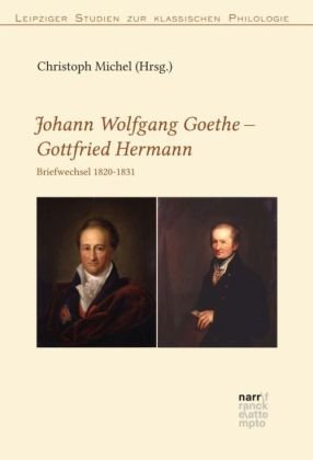Johann Wolfgang Goethe - Johann Gottfried Jacob Hermann - Narr Gunter ...