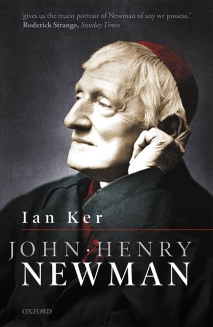 John Henry Newman: A Biography - Ian Ker | Książka w Empik