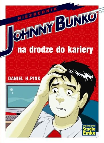 Johnny Bunko na Drodze do Kariery - Pink Daniel H. | Książka w Empik
