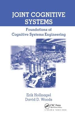 Joint Cognitive Systems: Foundations of Cognitive Systems Engineering - Opracowanie zbiorowe ...