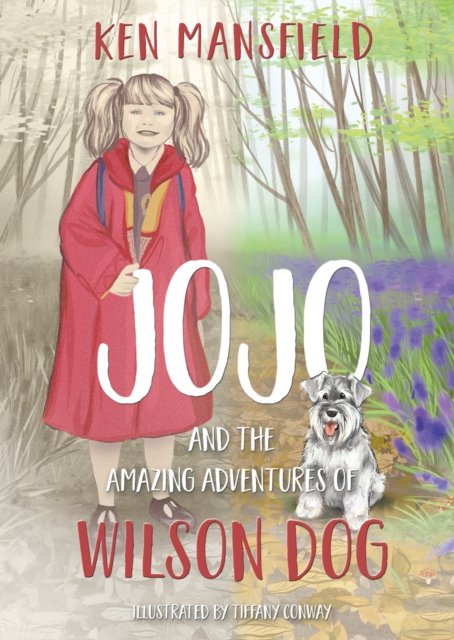 Jojo and the Amazing Adventures of Wilson Dog - Ken Mansfield | Książka ...