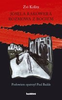 Josela Rakowera rozmowa z Bogiem - Kolitz Zvi | Książka w Empik