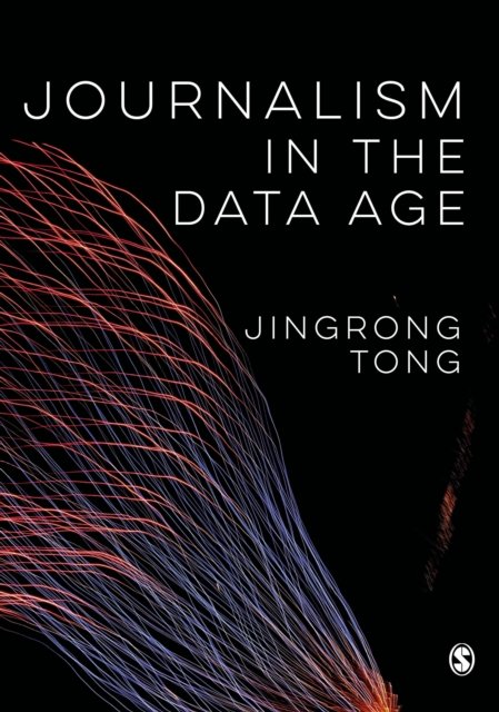 Journalism in the Data Age - Jingrong Tong | Książka w Empik