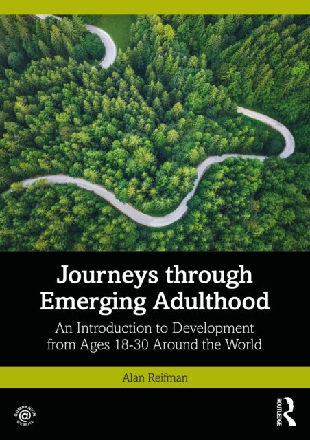 Journeys through Emerging Adulthood: An Introduction to Development ...