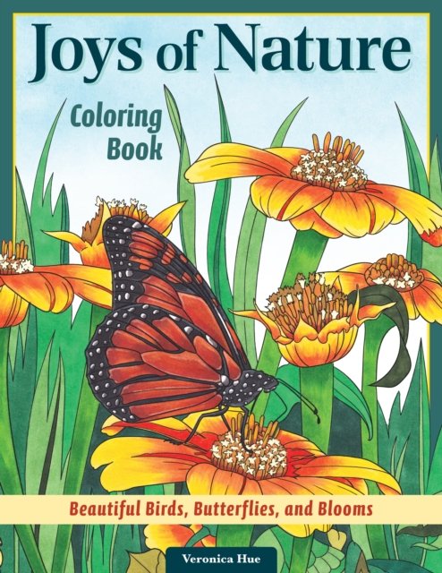 Joys of Nature Coloring Book: Beautiful Birds, Butterflies and Blooms ...