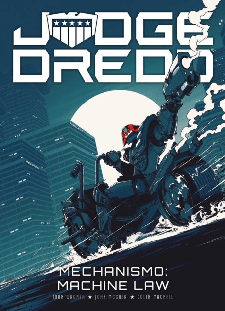 Judge Dredd - Mechanismo: Machine Law - Opracowanie zbiorowe | Książka ... Judge Dredd - Mechanismo: Machine Law - Opracowanie zbiorowe | Książka ...
