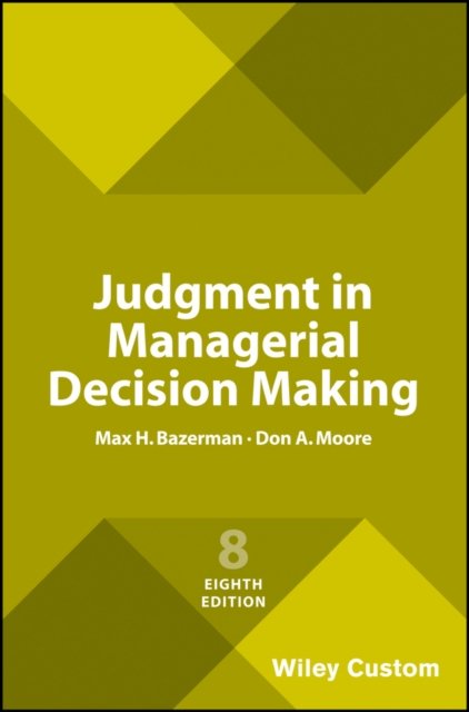 Judgment in Managerial Decision Making - Don A. Moore | Książka w Empik