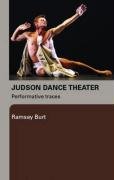 Judson Dance Theater: Performative Traces - Burt Ramsay | Książka w Empik