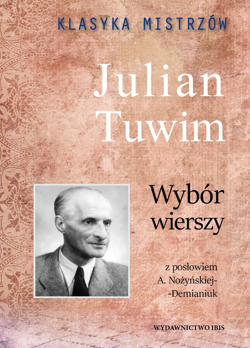 Julian Tuwim. Wybór wierszy. Klasyka Mistrzów - Tuwim Julian | Książka w Empik