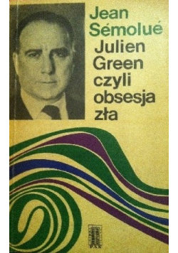 Julien Green czyli obsesja zła - Instytut Wydawniczy Pax | Książka w Empik