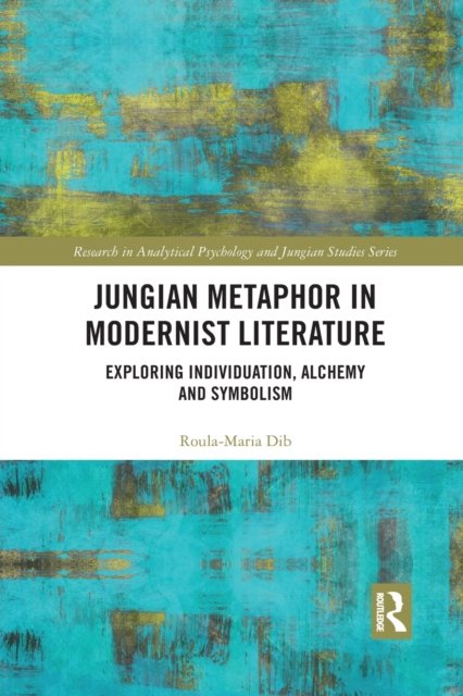 Jungian Metaphor in Modernist Literature: Exploring Individuation ...