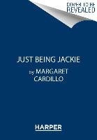 Just Being Jackie - Cardillo Margaret | Książka w Empik