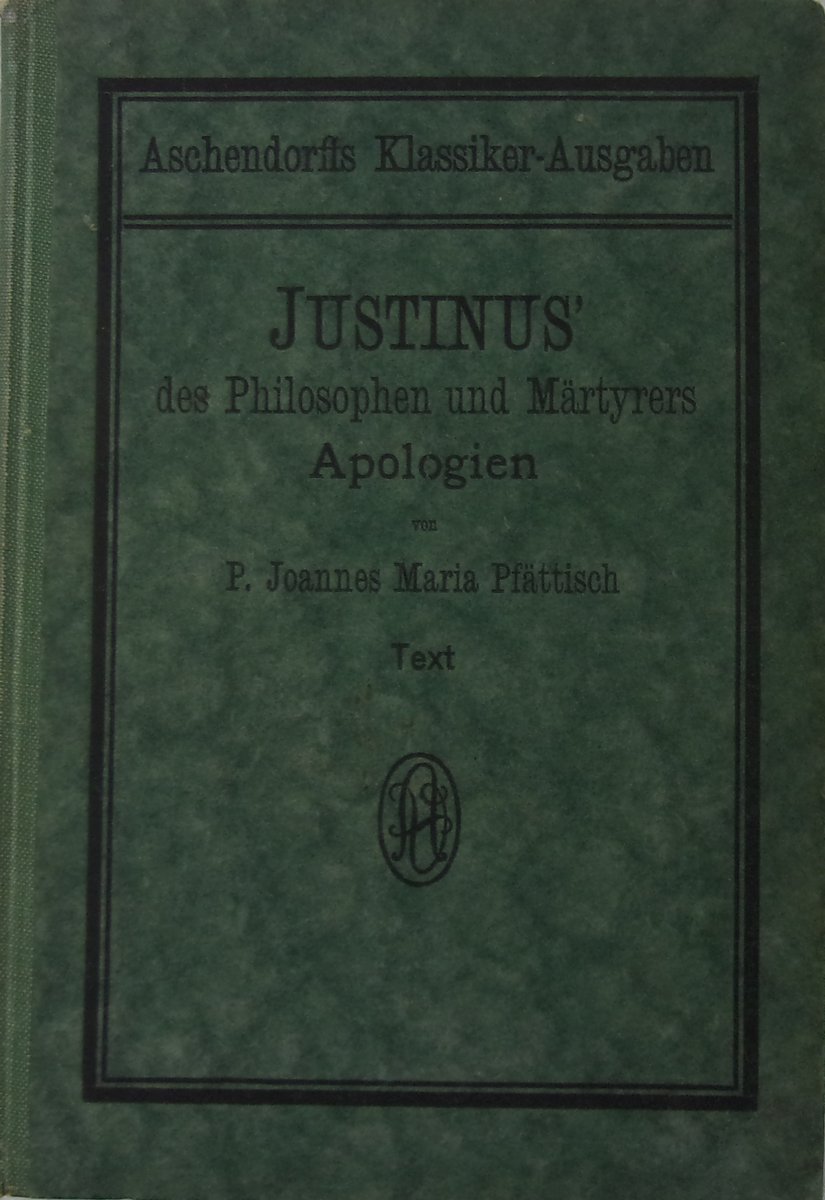 Justinus des Philosophen und Martyrers Apologien, 1912 r. - W opisie ...
