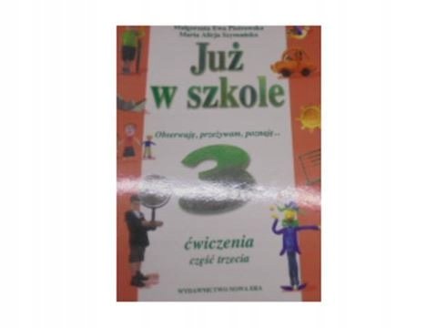 Juz W Szkole 3 Ćwiczenia - Ferenc Piotrowska Maria | Książka w Empik