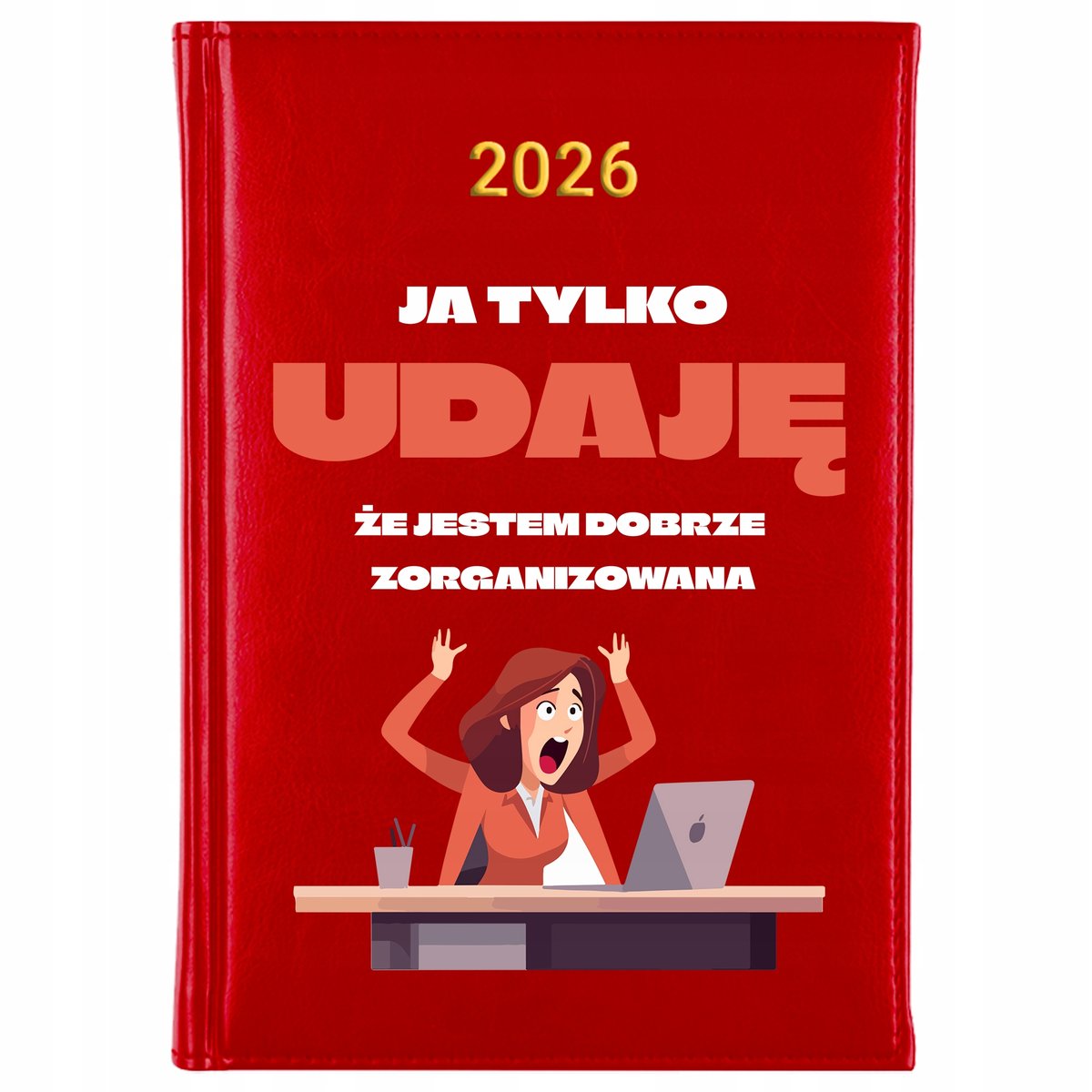 Kalendarz Czerwony A5 2026 Planer Do KORPO Tylko Udaje Dobrze ...