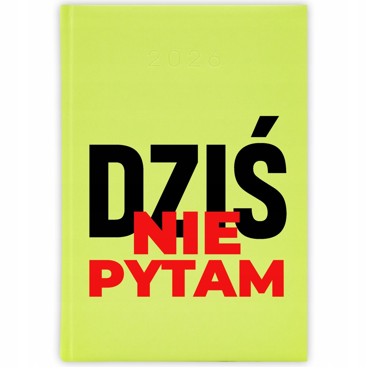 Kalendarz Książkowy 2026 DZIŚ NIE PYTAM Seledynowy Planer Na Prezent ...