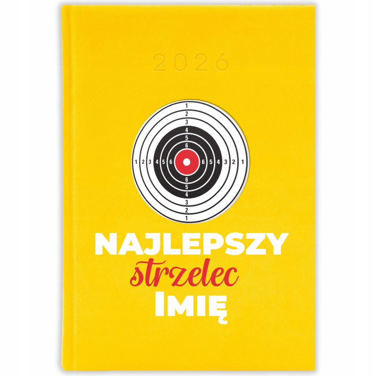 Kalendarz Książkowy 2026 NAJLEPSZY STRZELEC *IMIĘ* Cytrynowy Prezent ...