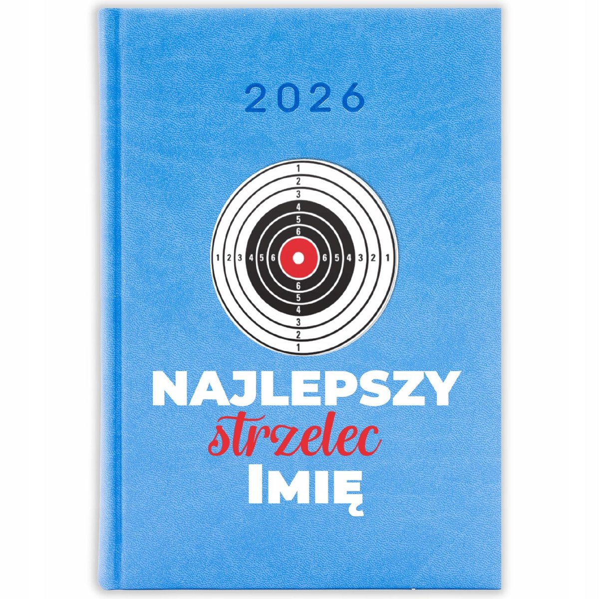 Kalendarz Książkowy 2026 NAJLEPSZY STRZELEC *IMIĘ* Na Prezent Terminarz ...