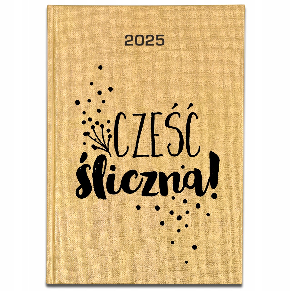 KALENDARZ ZŁOTY B5 2025 Książkowy Planer Motywacyjny CZEŚĆ ŚLICZNA Wzory - Inna marka | Sklep ...